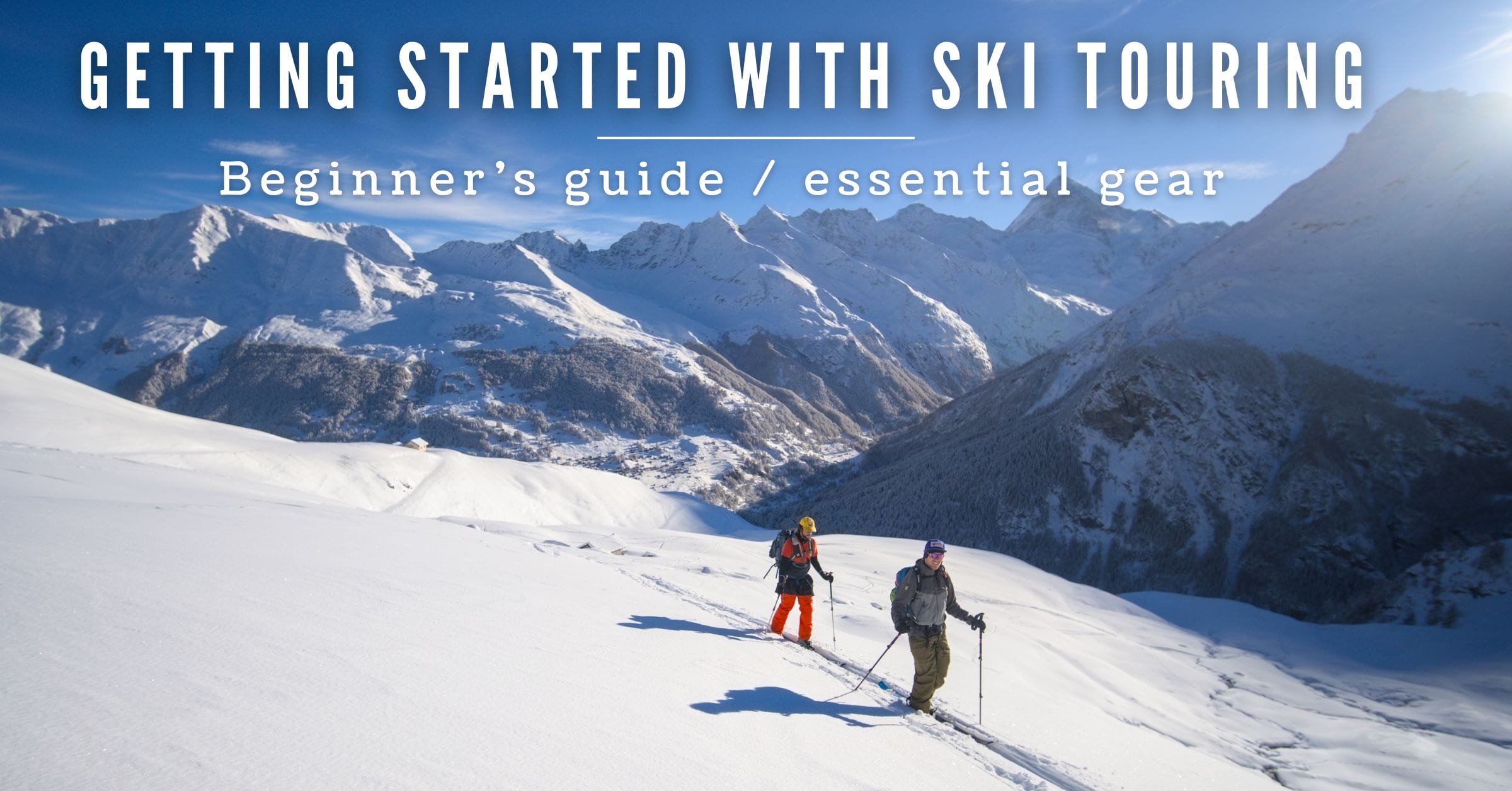A beginner's guide to ski touring - Alpiness: coliving and coworking in ...